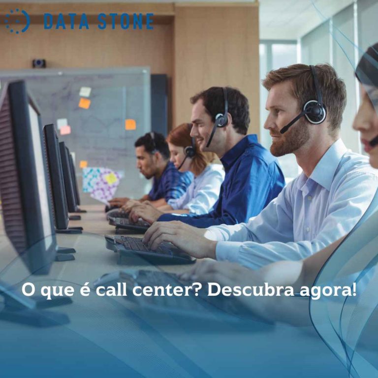 O que é call center? Descubra agora! - Data Stone