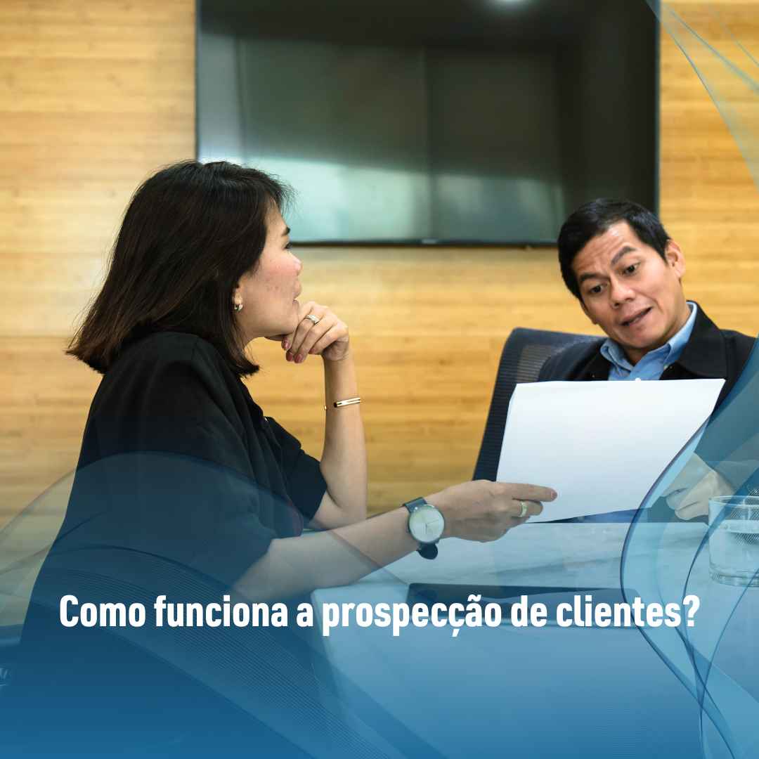 Prospecção de clientes potenciais: como funciona e principais vantagens ...